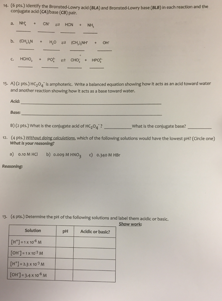 Solved 14. (6 pts.) Identify the Bronsted-Lowry acid (BLA) | Chegg.com