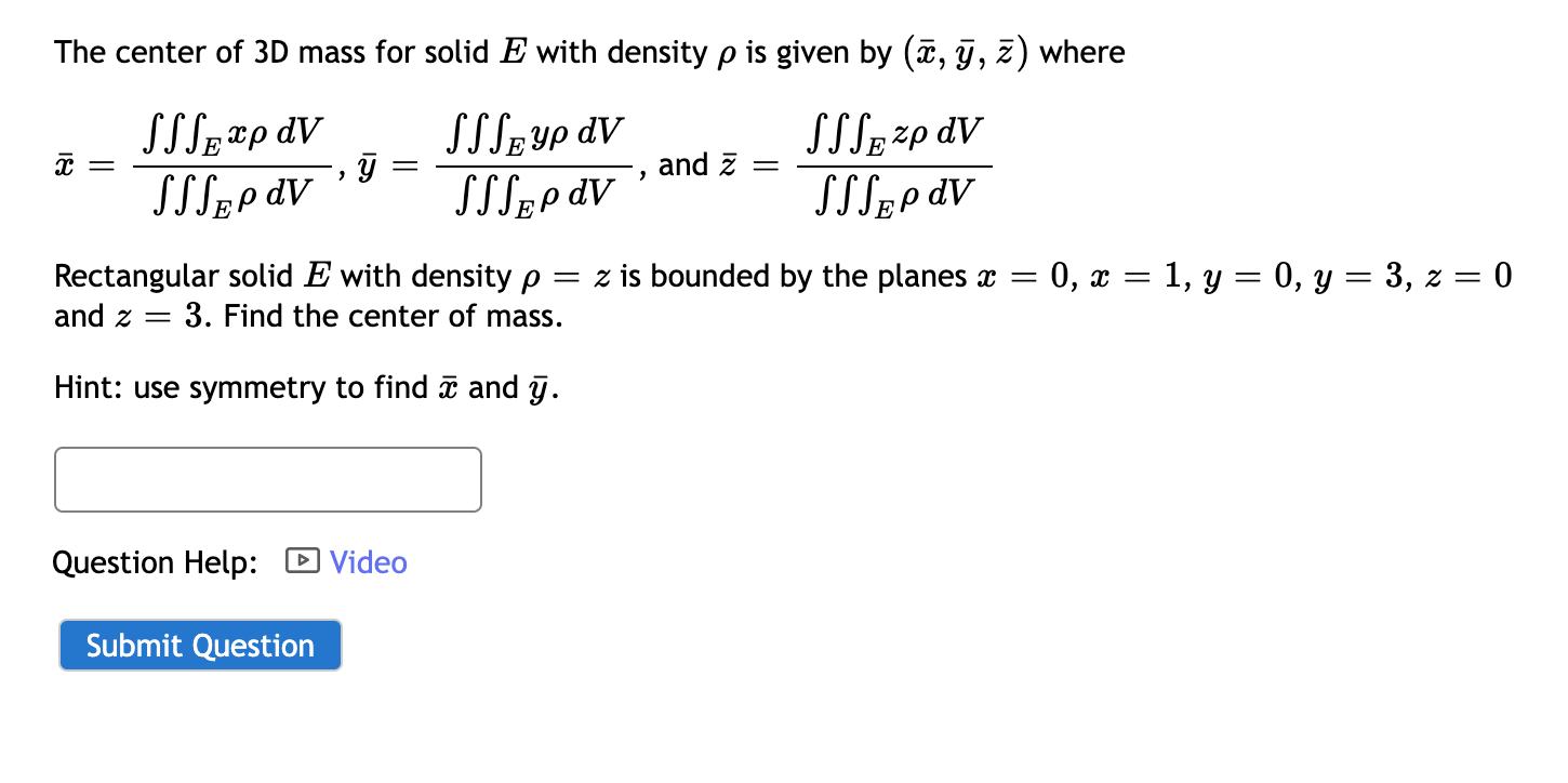 Solved The center of 3D mass for solid E with density ρ is | Chegg.com