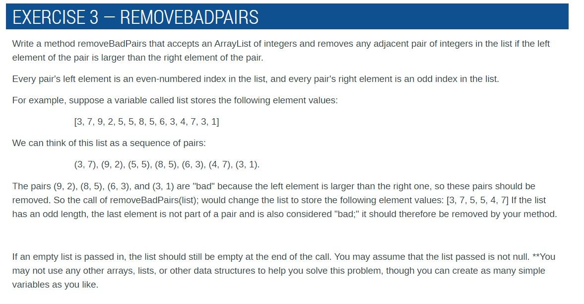 Solved EXERCISE 3 – REMOVEBADPAIRS - Write a method | Chegg.com