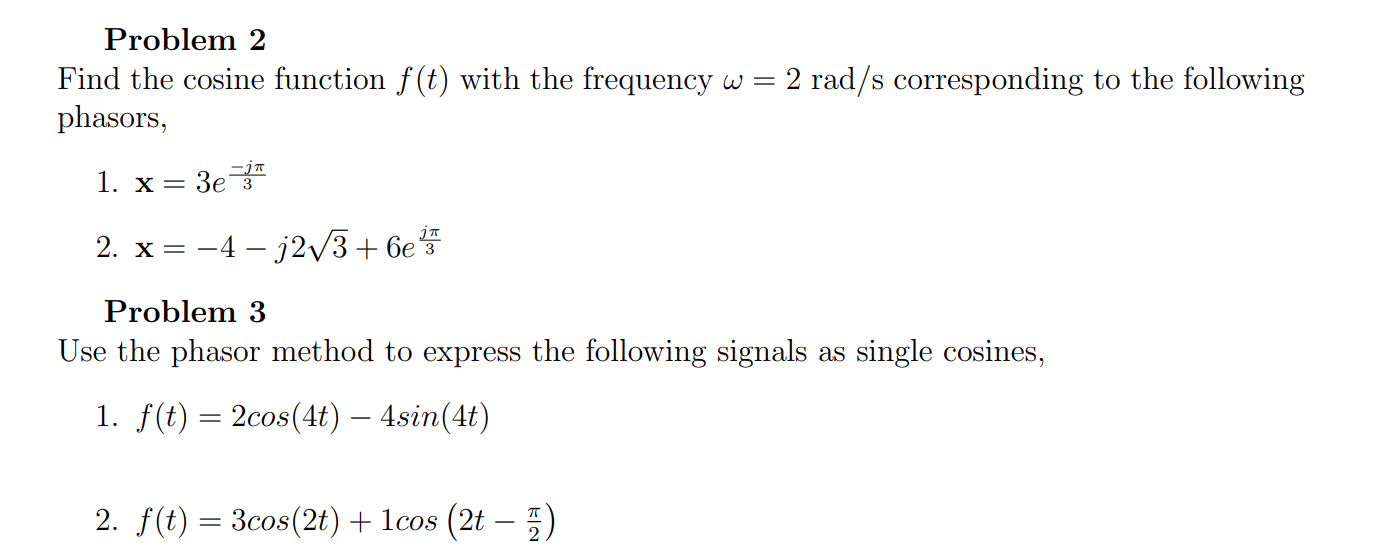 Solved Problem 2 Find the cosine function f(t) with the | Chegg.com