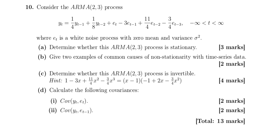 Solved 10. Consider the ARMA(2, 3) process 1 1 11 Yt = | Chegg.com
