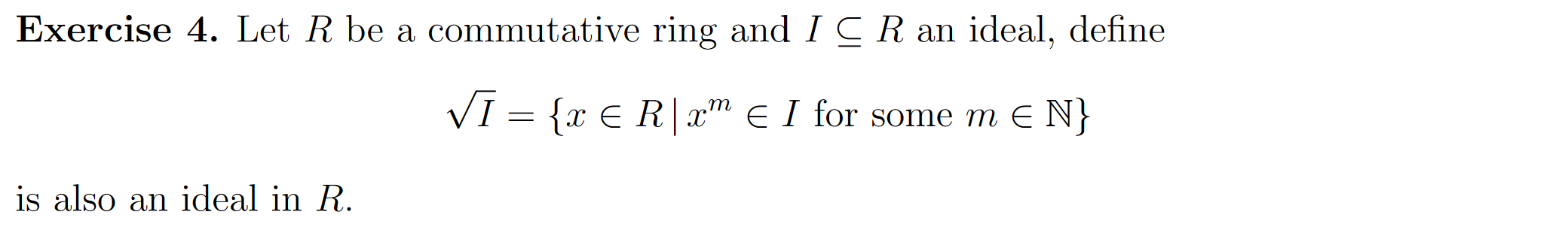 Solved Exercise 4 . Let R be a commutative ring and I⊆R an | Chegg.com
