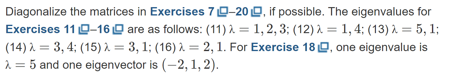 Solved - - Diagonalize the matrices in Exercises 70-200, if | Chegg.com