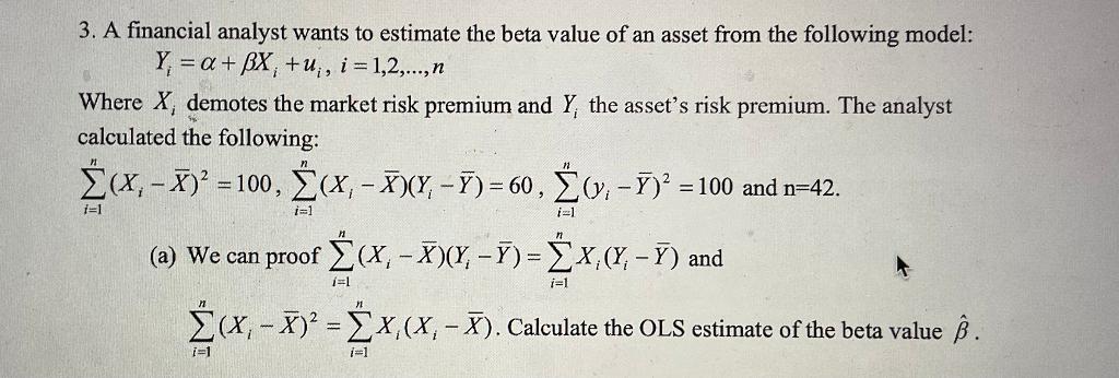 Solved 3 A Financial Analyst Wants To Estimate The Beta Chegg