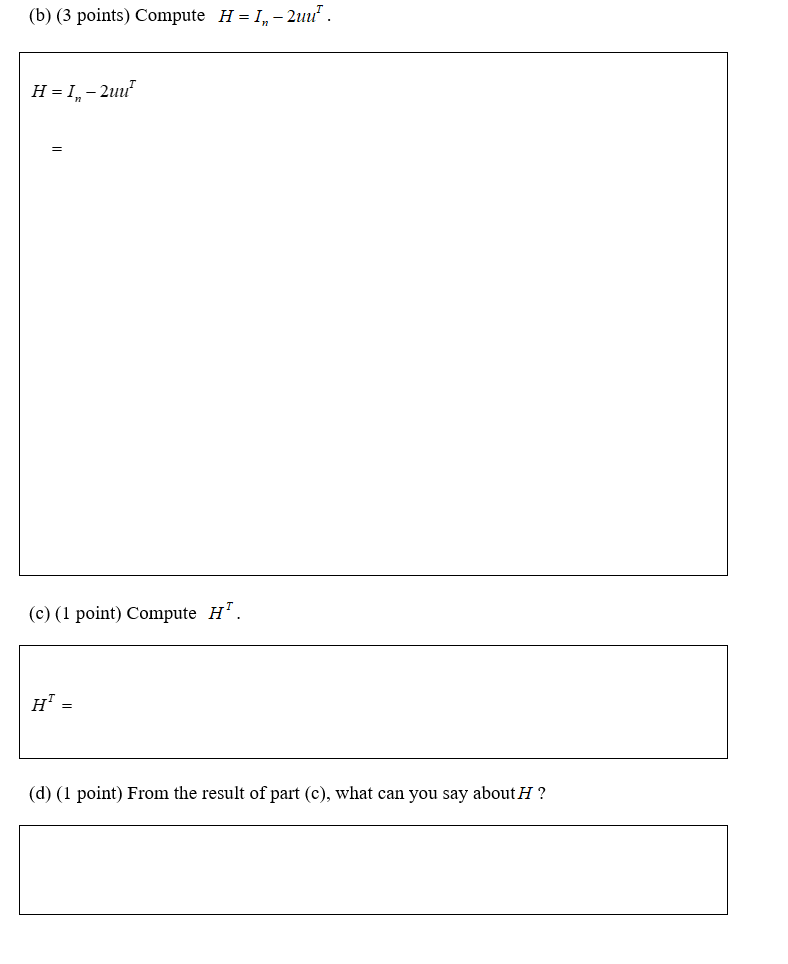 Solved 4. Let u be an nx1 column matrix satisfying uu=1. The | Chegg.com
