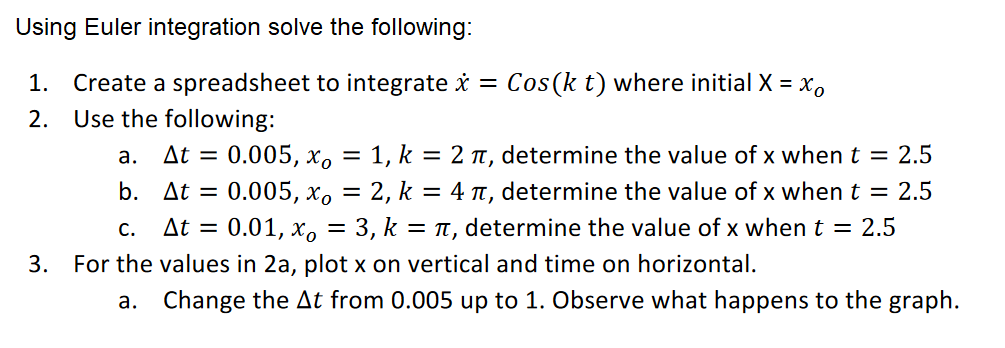 Solved Using Euler integration solve the following: 1. 2. | Chegg.com