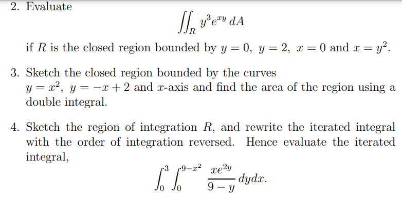 Solved 2. Evaluate ∬Ry3exydA if R is the closed region | Chegg.com