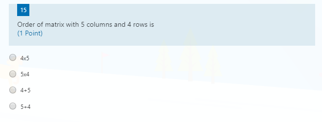 Solved 15 Order of matrix with 5 columns and 4 rows is (1 | Chegg.com