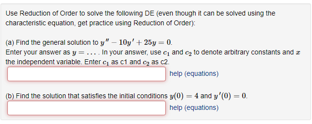 Use Reduction of Order to solve the following DE | Chegg.com