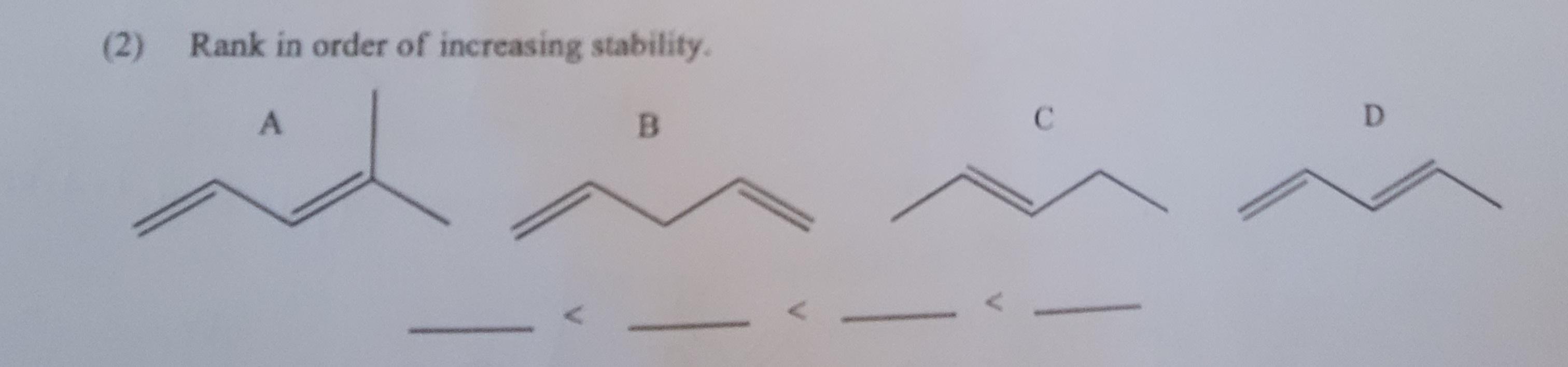 Solved (2) Rank in order of increasing stability. А B D | Chegg.com