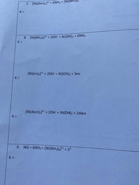 Solved 1. [Ni{H2O6]2++6NH3=[Ni{NH3]6]2++6H2O k= 2. | Chegg.com