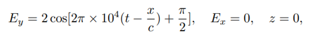 Solved a) It has the following: Where E0 is constant.- Find | Chegg.com