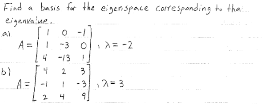 Solved a) Find a basis for the eigenspace corresponding to | Chegg.com