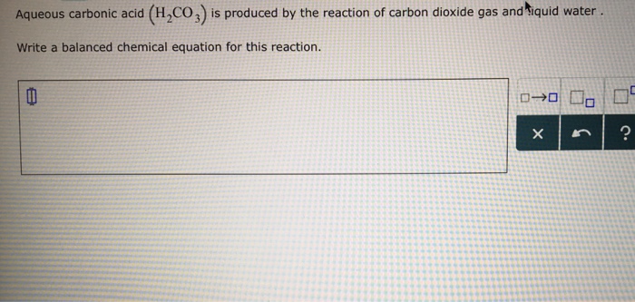 Write Balanced Equation For The Reaction Of Carbon Dioxide With Water ...