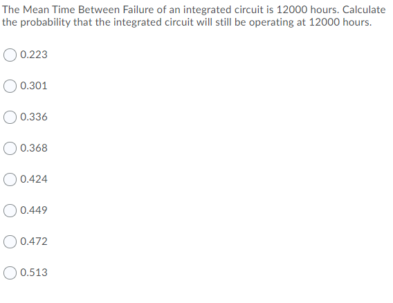 Solved The Mean Time Between Failure of an integrated | Chegg.com