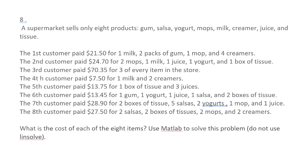 Solved 8 A supermarket sells only eight products: gum, | Chegg.com