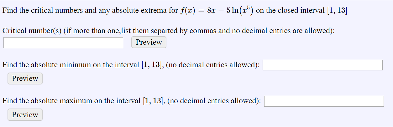 Solved Find the critical numbers and any absolute extrema | Chegg.com