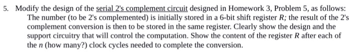 Solved 5. Modify the design of the serial 2's complement | Chegg.com