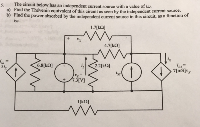 Solved circuit below has an independent current source with | Chegg.com