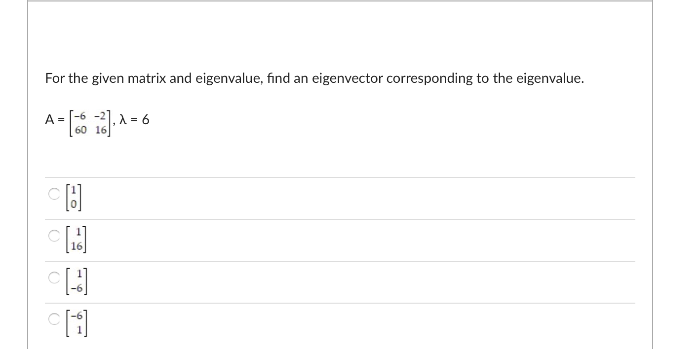 Solved For the given matrix and eigenvalue, find an | Chegg.com