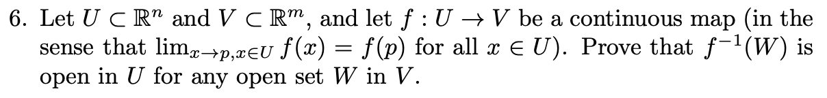 Solved 6. Let U⊂Rn and V⊂Rm, and let f:U→V be a continuous | Chegg.com