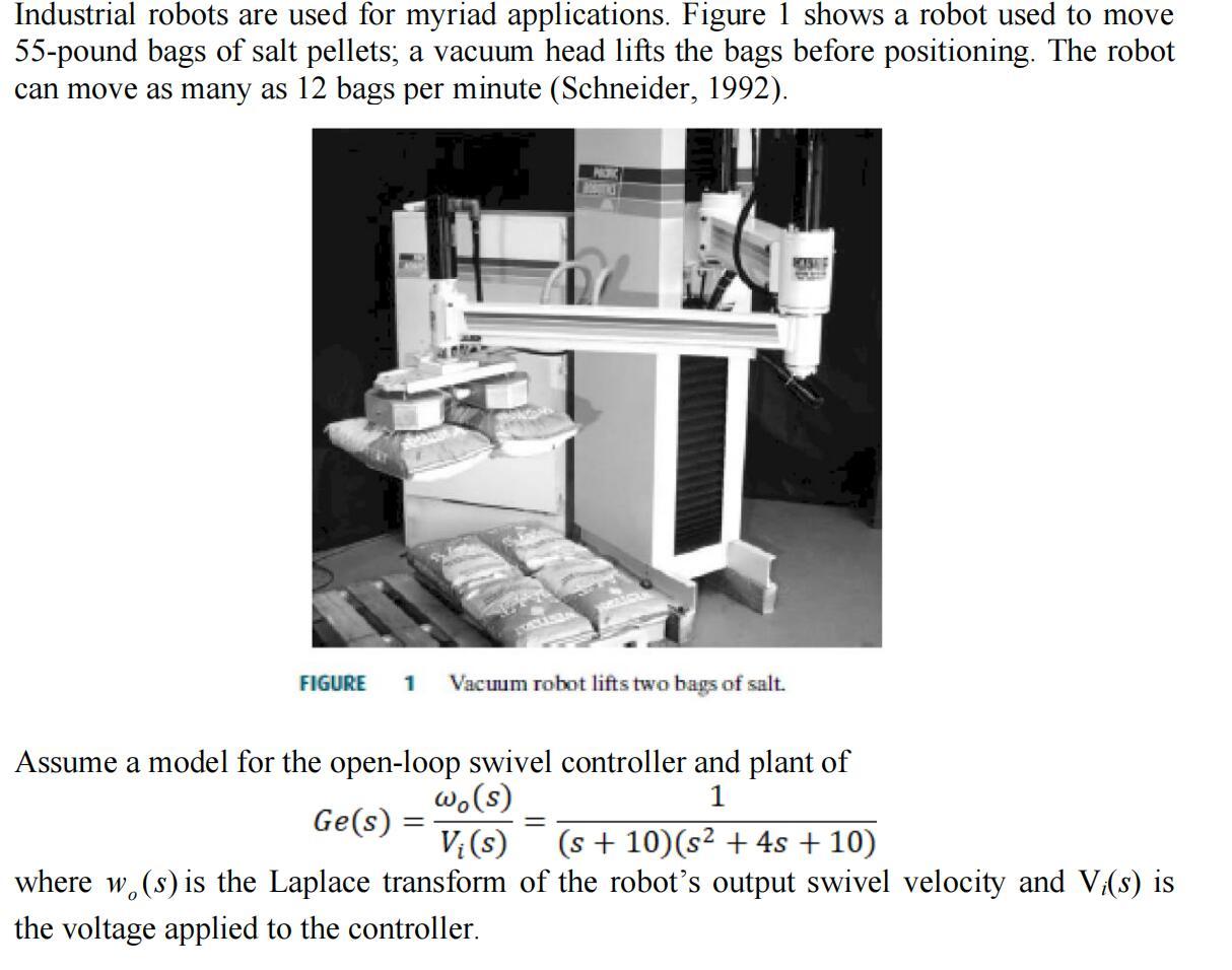 Solved Industrial robots are used for myriad applications. | Chegg.com