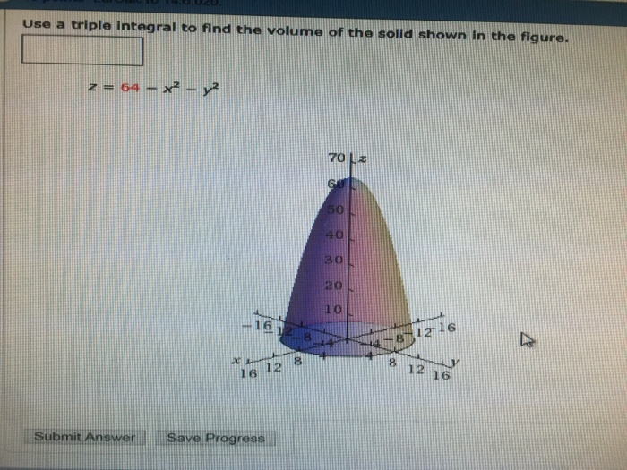 Solved Use a triple integral to find the volume of the solid | Chegg.com