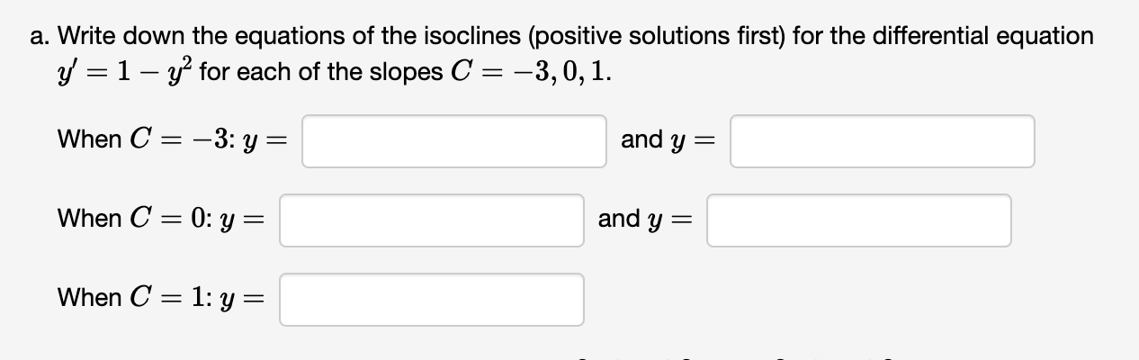 Solved a. Write down the equations of the isoclines | Chegg.com