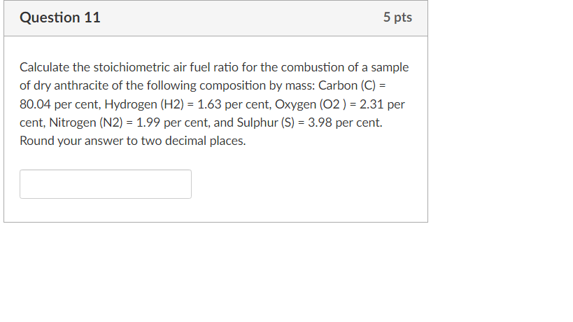 Solved Question 11 5 pts Calculate the stoichiometric air | Chegg.com