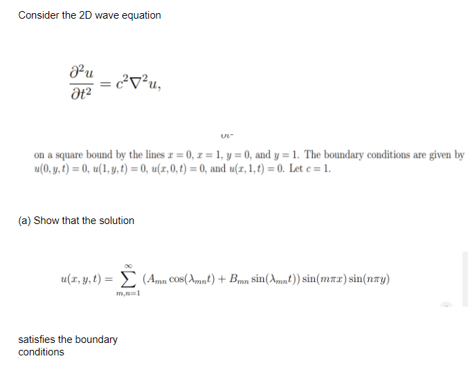 Solved Consider the 2D wave equation au at2 Vu, on a square | Chegg.com
