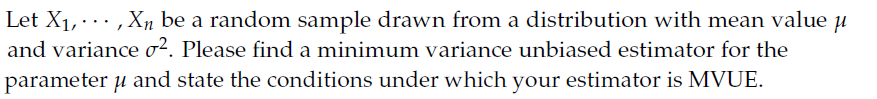 Let X1,⋯,Xn be a random sample drawn from a | Chegg.com