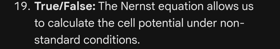 Solved 19. ﻿True/False: The Nernst equation allows us to | Chegg.com