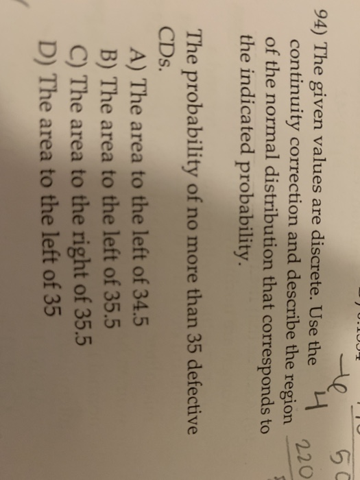 Solved 5 C 94) The given values are discrete. Use the | Chegg.com