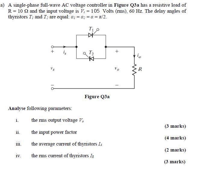 Solved a) A single-phase full-wave AC voltage controller in | Chegg.com