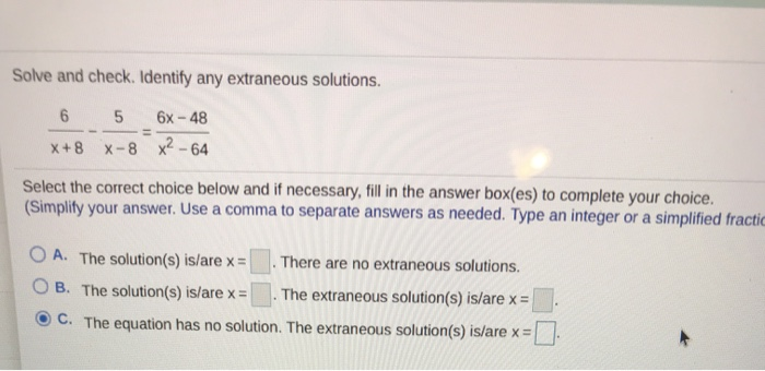 Solved Solve and check. Identify any extraneous solutions | Chegg.com