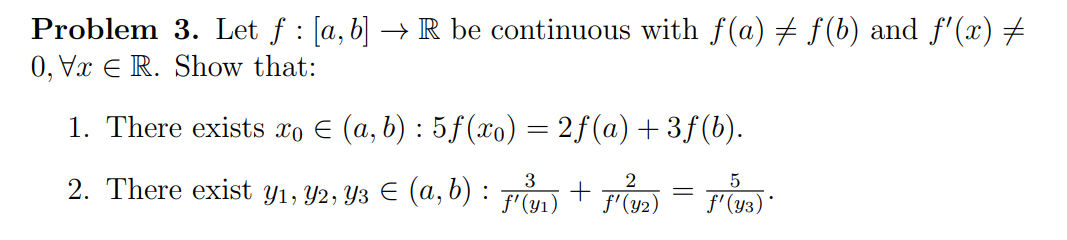 Solved Problem 3. Let f:[a,b]→R be continuous with | Chegg.com