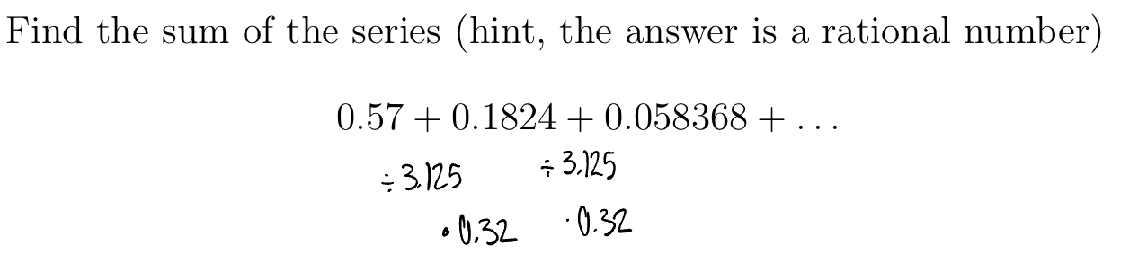 Solved Find the sum of the series (hint, the answer is a | Chegg.com