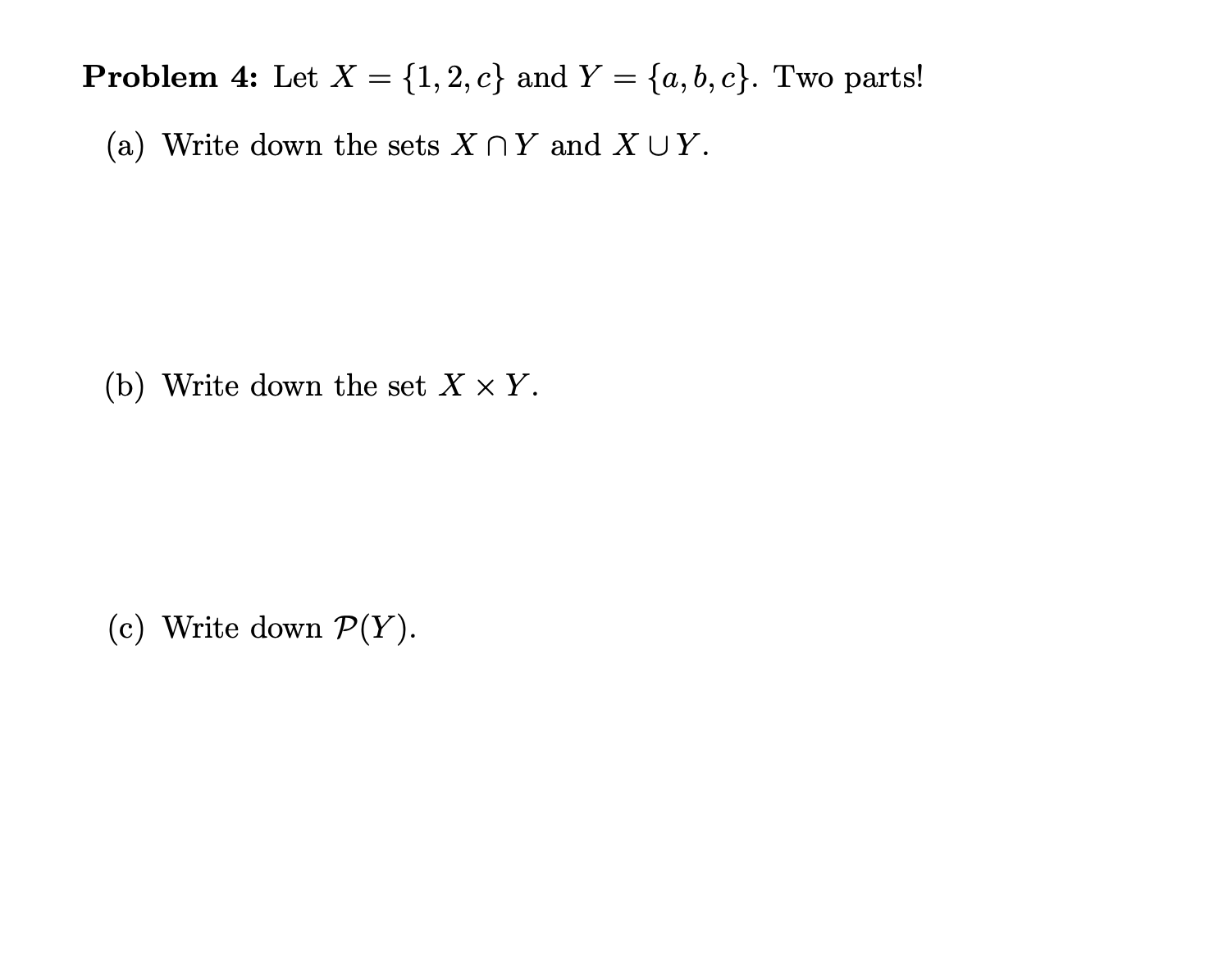 Solved Problem 4: Let x={1,2,c} ﻿and Y={a,b,c}. ﻿Two | Chegg.com