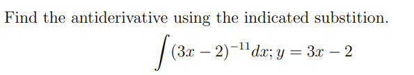 Solved Find the antiderivative using the indicated | Chegg.com