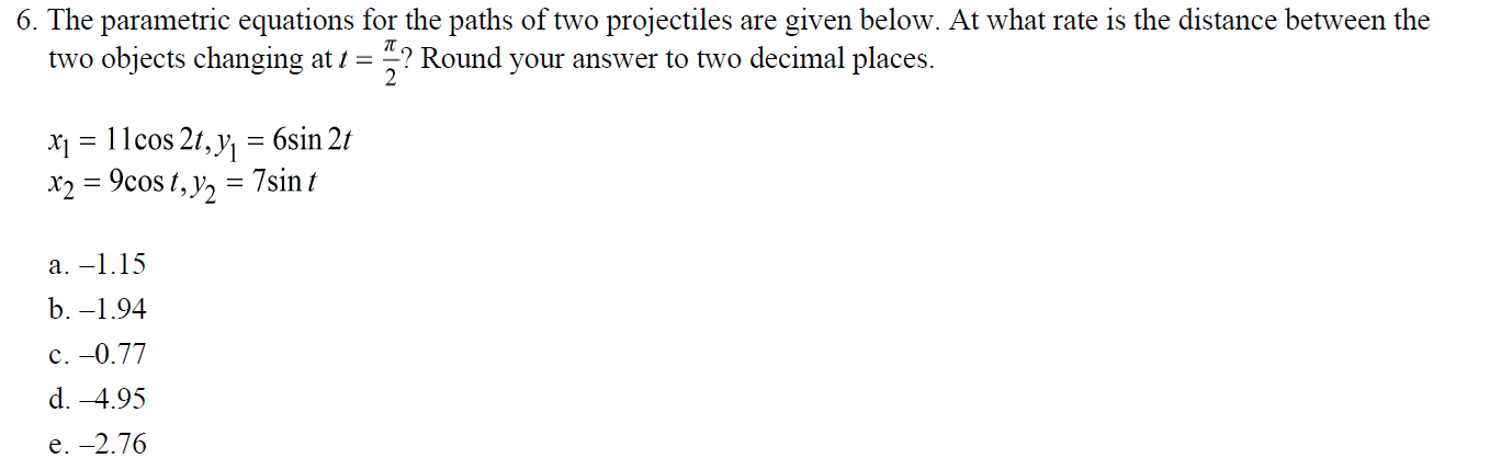 Solved 6. The parametric equations for the paths of two | Chegg.com