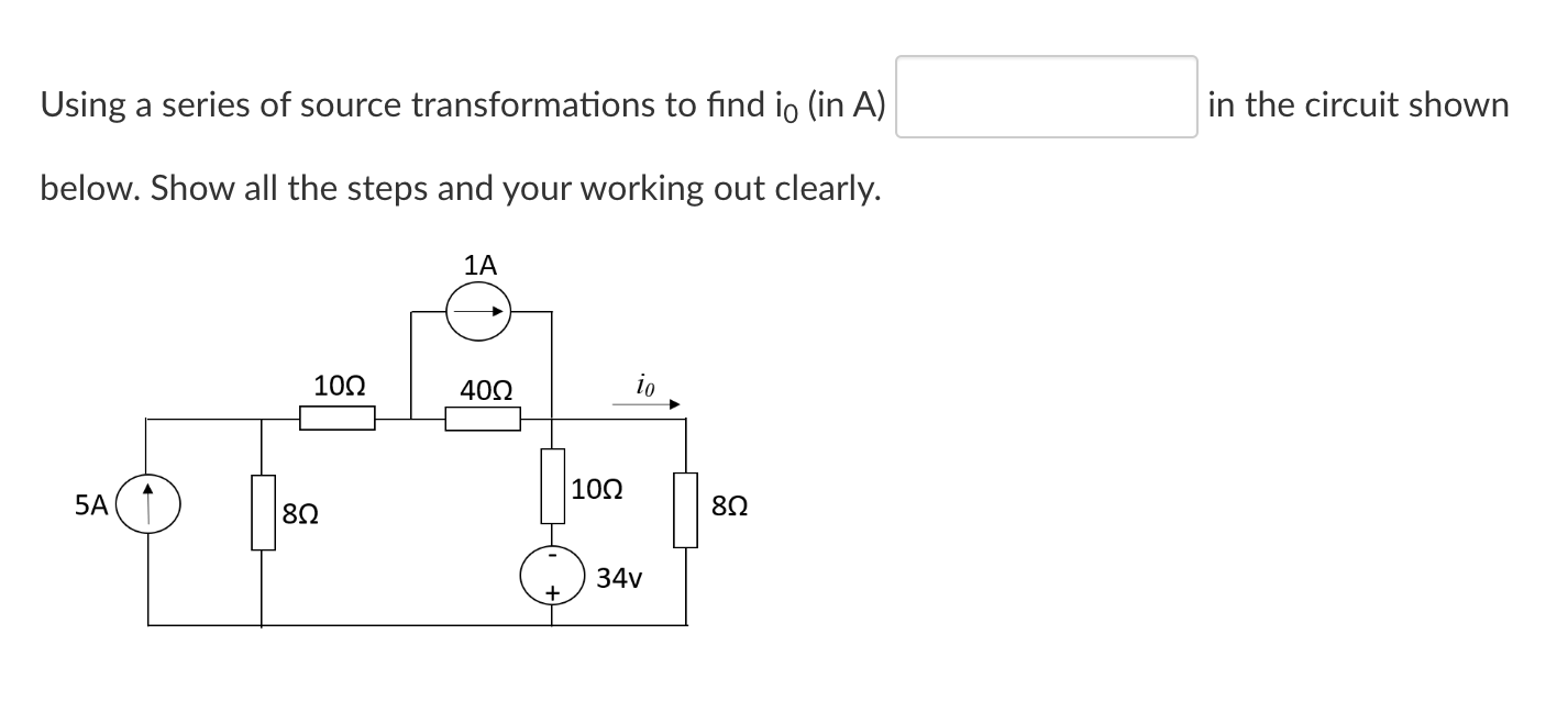 Solved Using A Series Of Source Transformations To Find I0