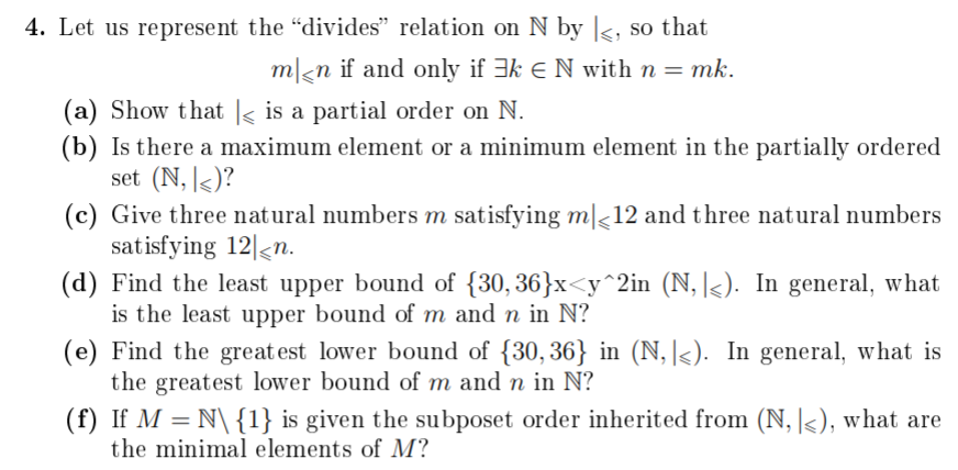 Solved 4. Let us represent the "divides" relation on N by , | Chegg.com