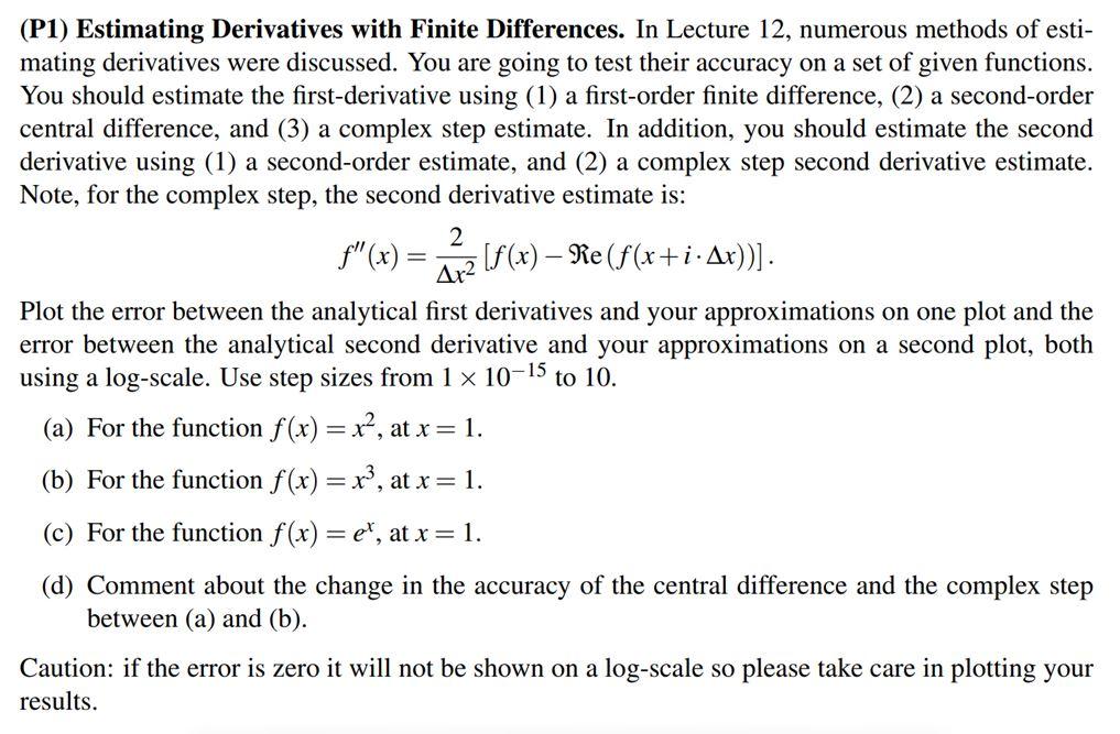 Solved = (P1) Estimating Derivatives with Finite | Chegg.com