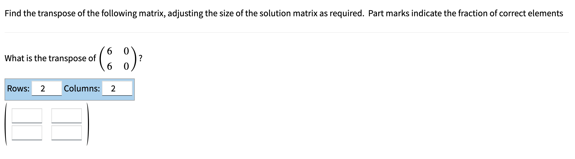 Solved Find the transpose of the following matrix, adjusting | Chegg.com