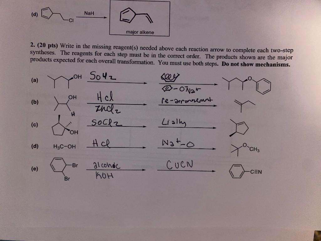 Solved 2. (20 pts) Write in the missing reagent(s) needed | Chegg.com