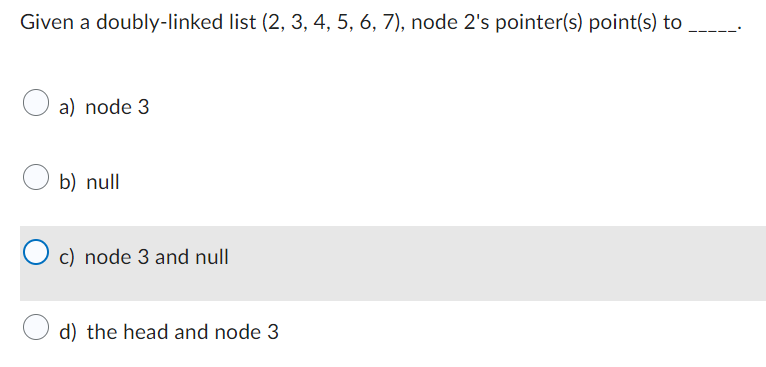 Solved Given A Doubly Linked List 234567 Node 2 S 5715