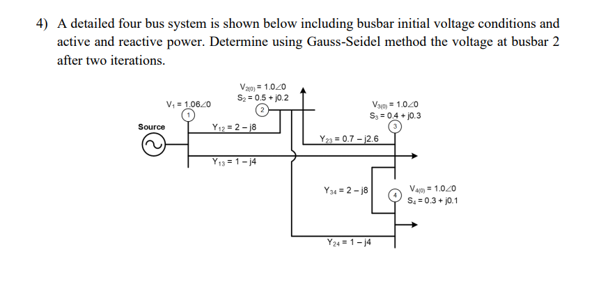 Solved 4) A detailed four bus system is shown below | Chegg.com