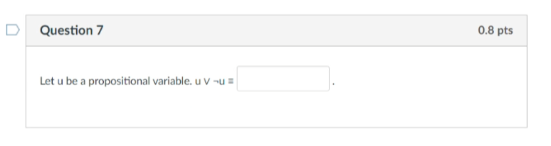 Solved Let u be a propositional variable. uV¬u≡ | Chegg.com