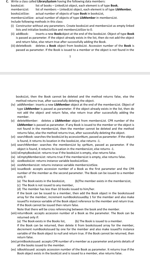 Solved C. ﻿Write a class called LibrarySystem having the | Chegg.com