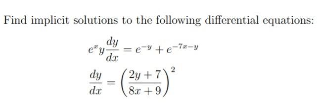 Solved Find implicit solutions to the following differential | Chegg.com